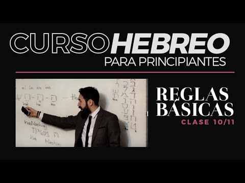 CURSO HEBREO para principiantes (10/11 clase) Reglas Básicas