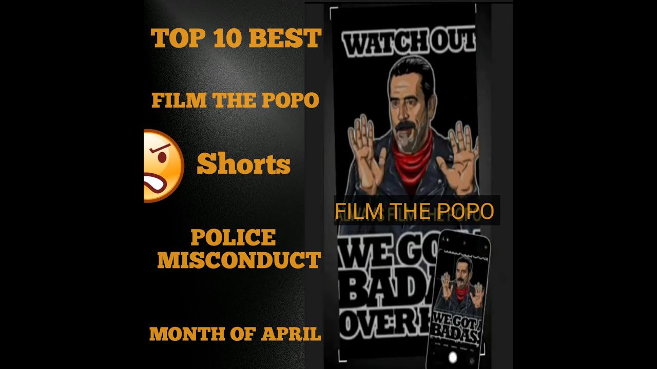 Top 10 Best Flim The PoPo Shorts Police Misconduct Month Of April - YouTube