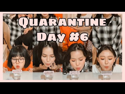 Quarantine Day#6 \