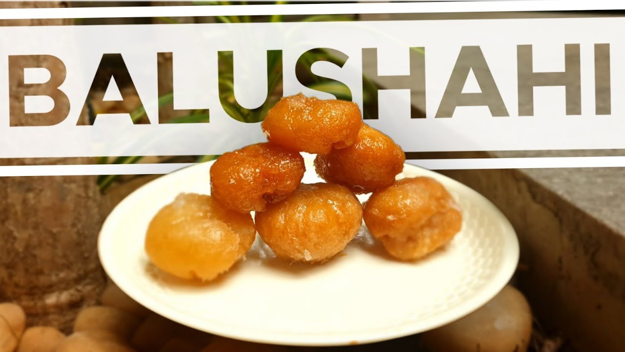 | HOW TO MAKE BALUSHAHI | SPECIAL INDIAN MITHAI | HOME MADE TADKA - YouTube