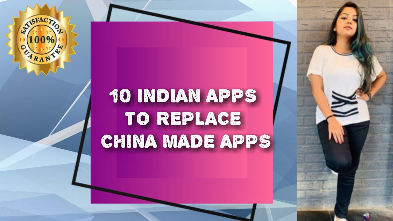 10 INDIAN APPS TO REPLACE CHINA MADE APPS| BOYCOTT CHINA AND USE APPS ...