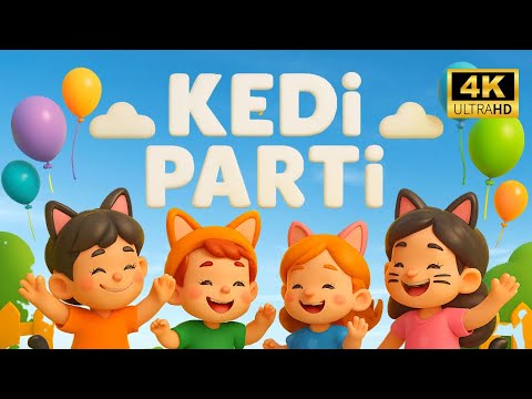 Kedi Parti 🐾  Eğlenceli ve Eğitici Çocuk Şarkısı