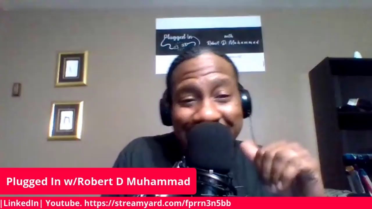 Plugged In w/Robert D Muhammad - YouTube