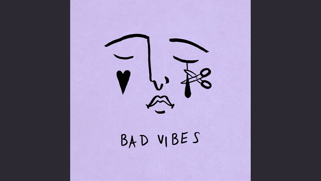 Bad Vibes - YouTube