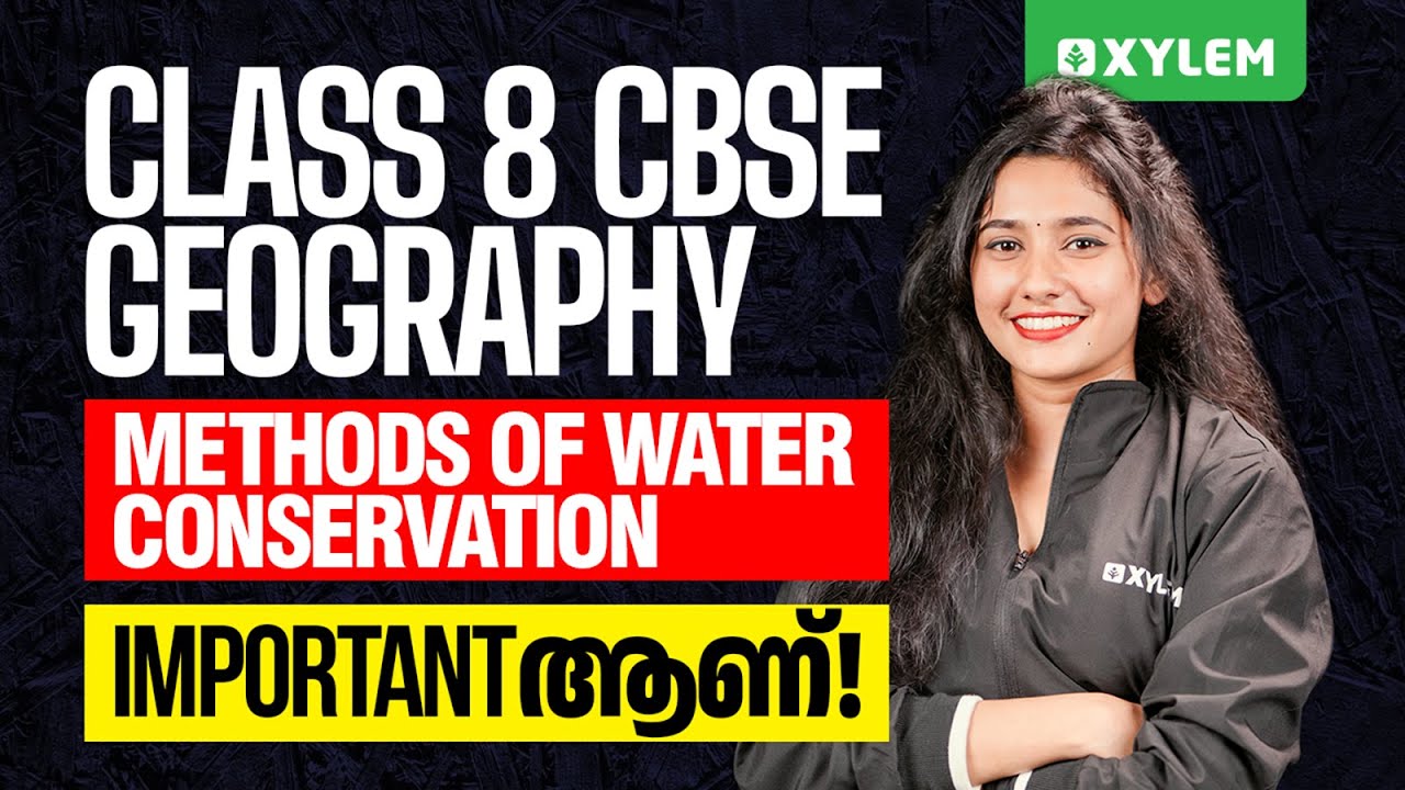 Class 8 CBSE Geography | Methods of Water Conservation - Important ആണ് ...