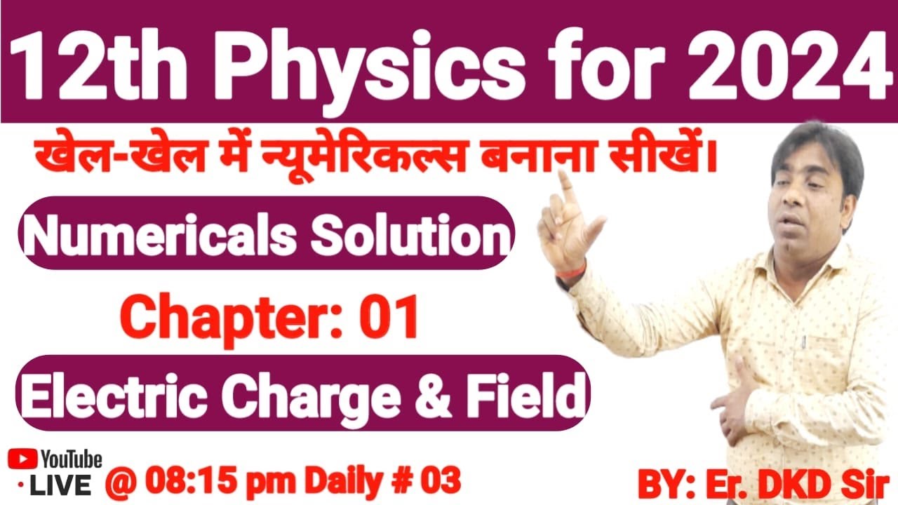 Numericals Class 12th Physics|Chapter-1|Electric Charge and Field ...
