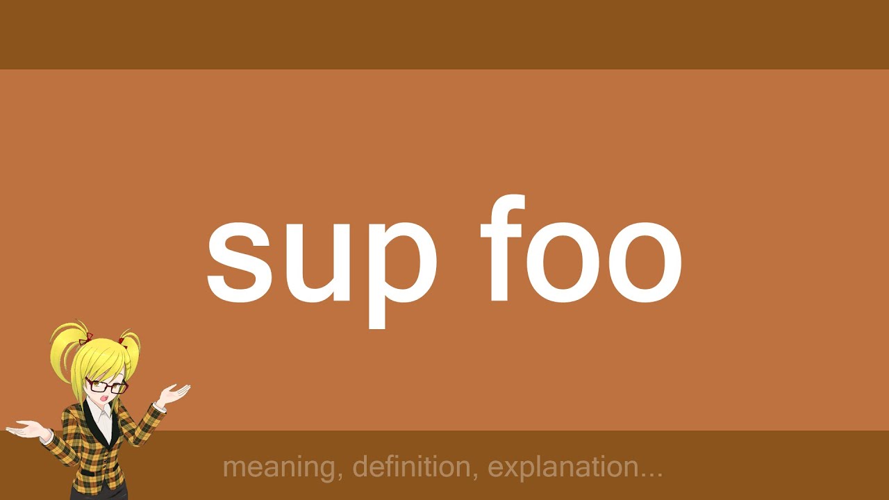 sup foo - YouTube