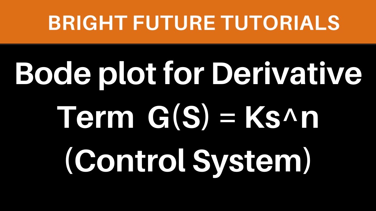 Bode plot for derivative term | draw the bode plot of G(S) = Ks^n ...