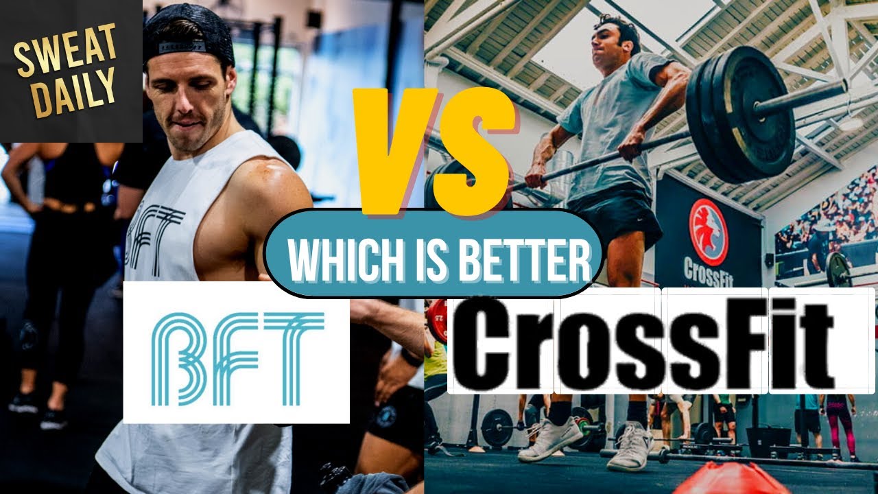 CrossFit Versus BFT (Body fit Training)- Which is BETTER? - An Honest ...