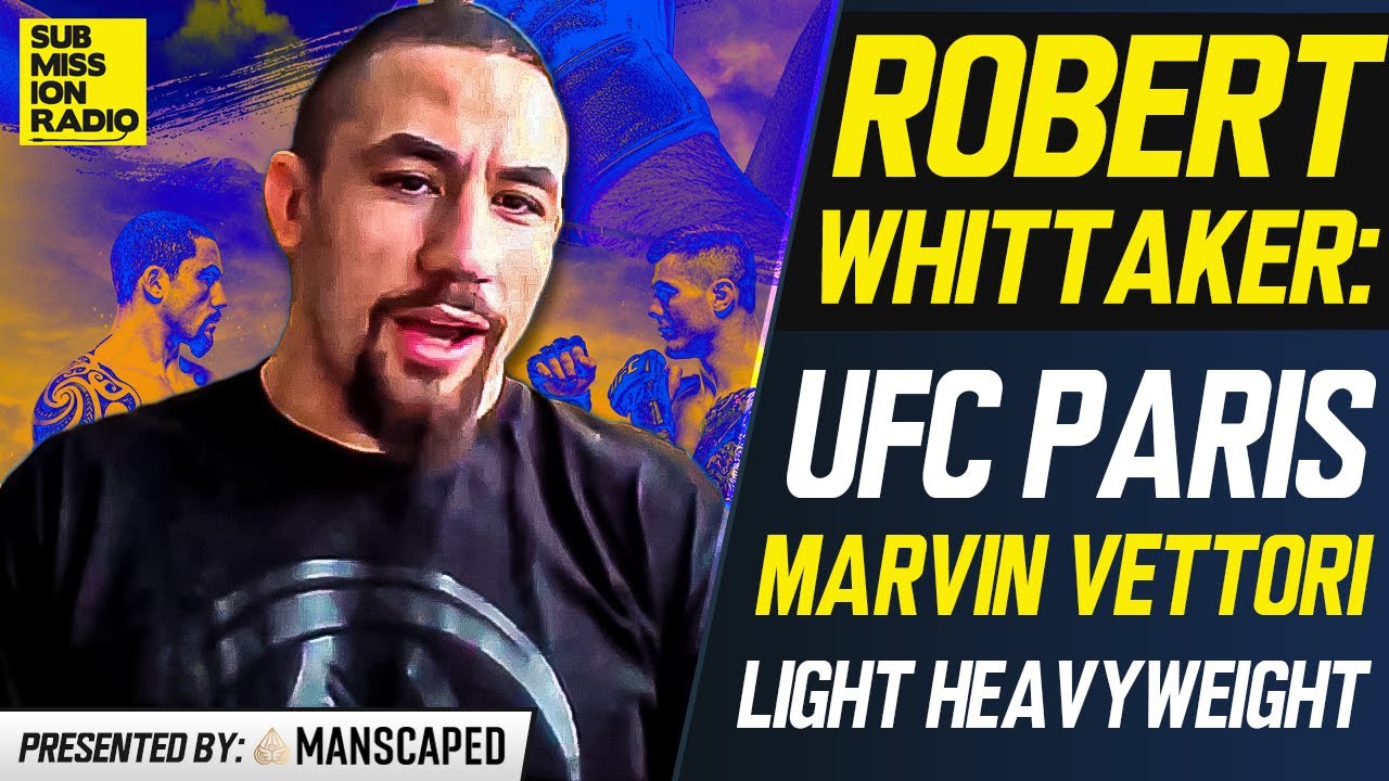 Robert Whittaker: "I'm Definitely Thinking About Moving to Light ...