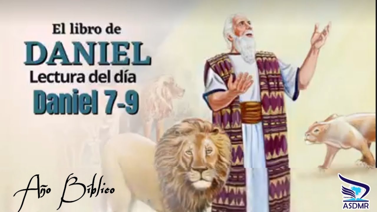 17 de septiembre || Año Bíblico: Daniel 7-9 - YouTube