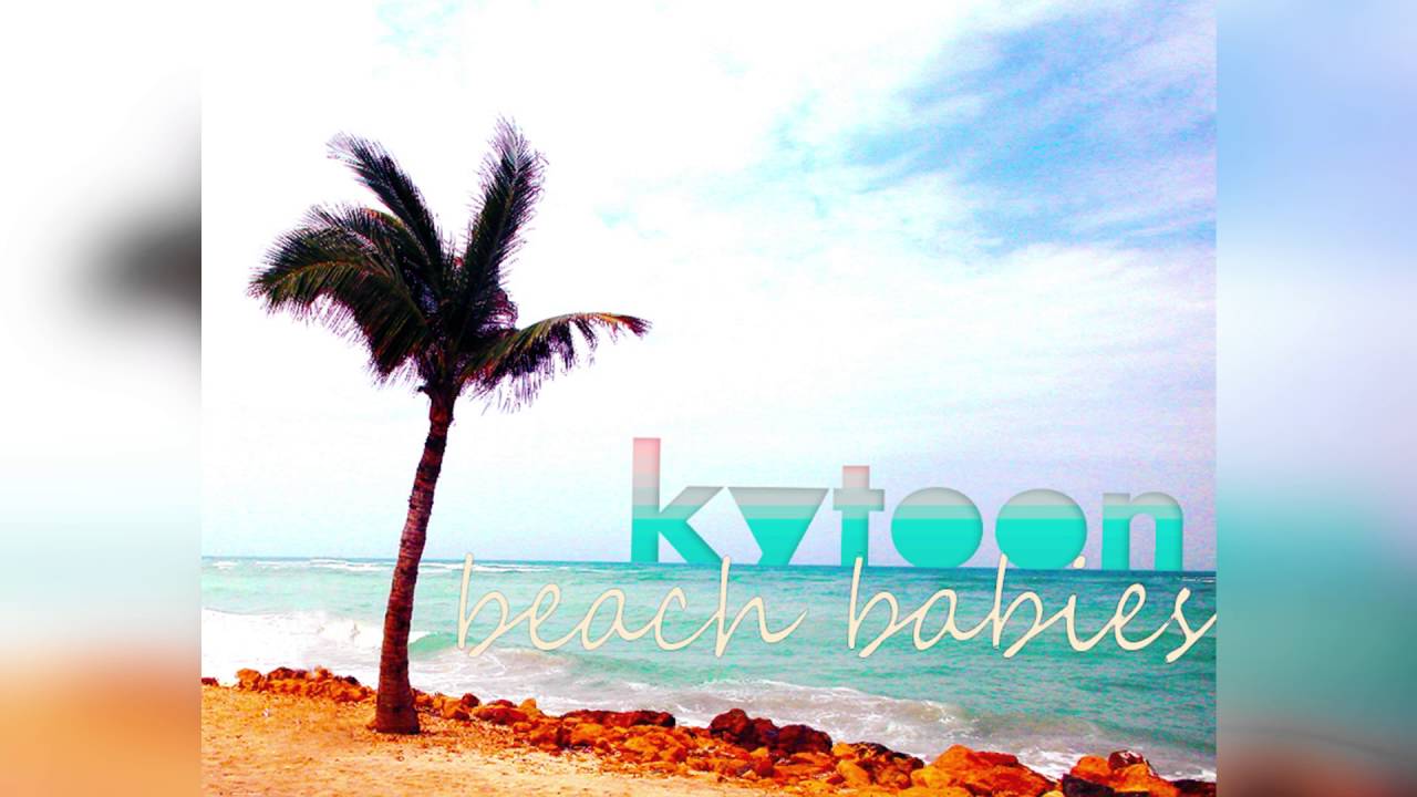 Kytoon - Beach Babies - YouTube Music