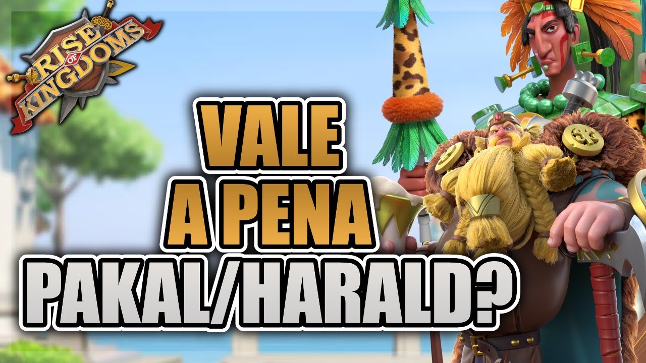 PAKAL/HARALD AINDA É UMA BOA DUPLA? - RISE OF KINGDOMS - YouTube