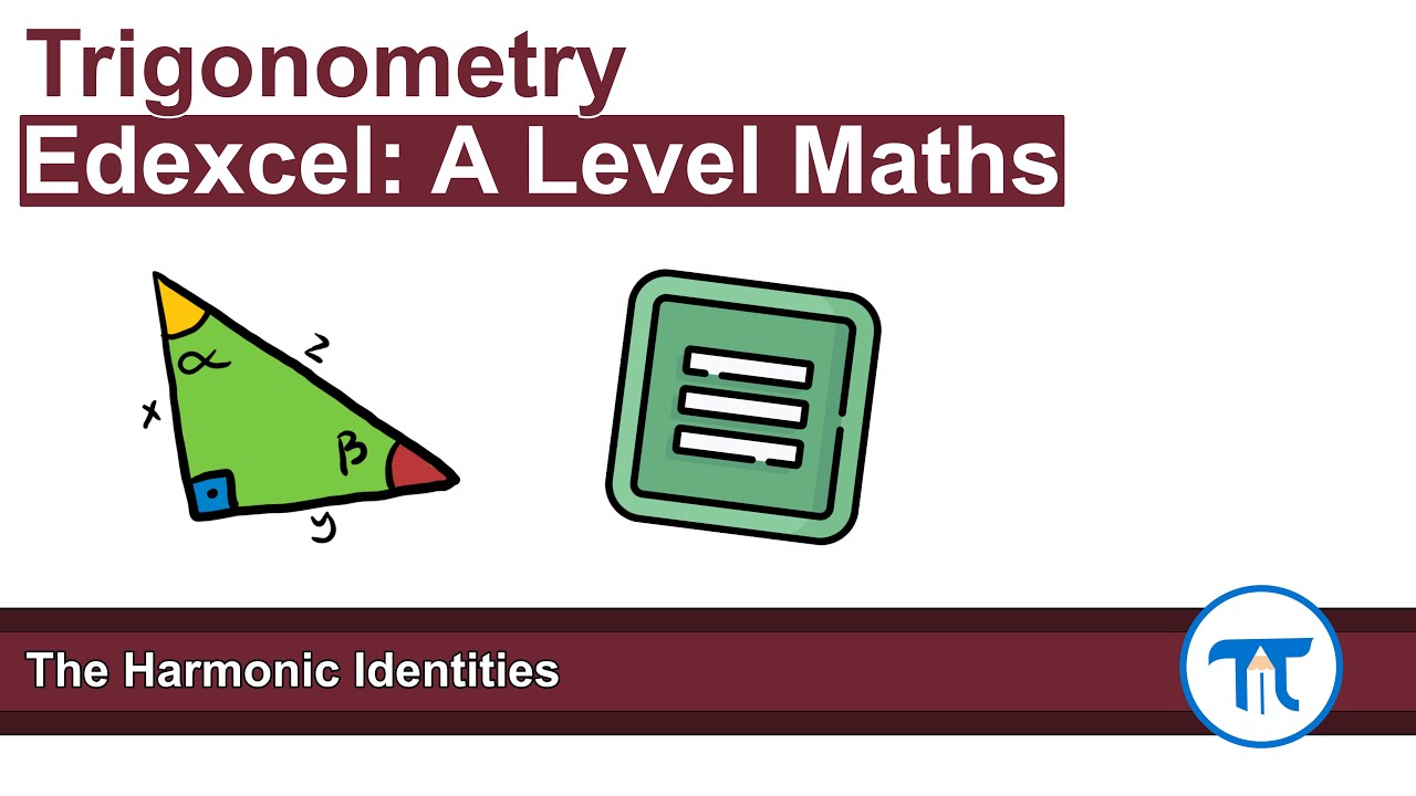 A Level Maths | Pure - Year 2 | The Harmonic Identities - YouTube