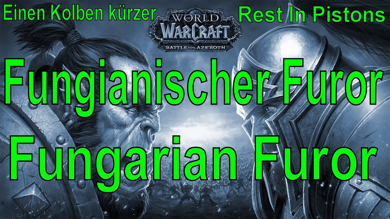 WoW - Fungianischer Furor / Fungarian Furor - Einen Kolben kürzer ...