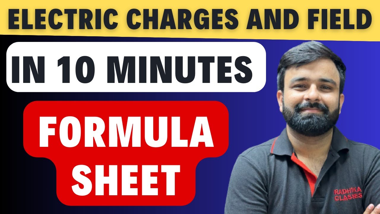 Electric Charges and Field in 10 minutes I Rapid One Shot of Formula ...