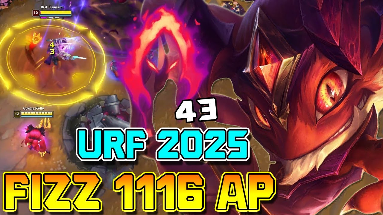 FIZZ URF 2025 - NHẢY KHÔNG NGỪNG – SỐC DAME KHIẾN TEAM ĐỊCH HOẢNG LOẠN ...