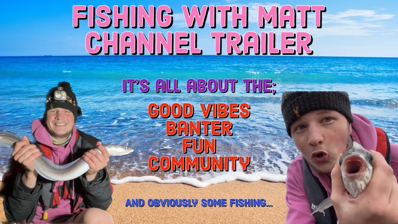 Fishing with Matt Official Channel Trailer - YouTube