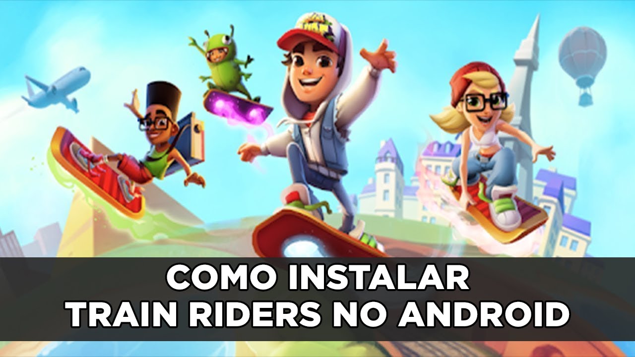 COMO INSTALAR TRAIN RIDERS NO ANDROID - SEM VPN! - YouTube