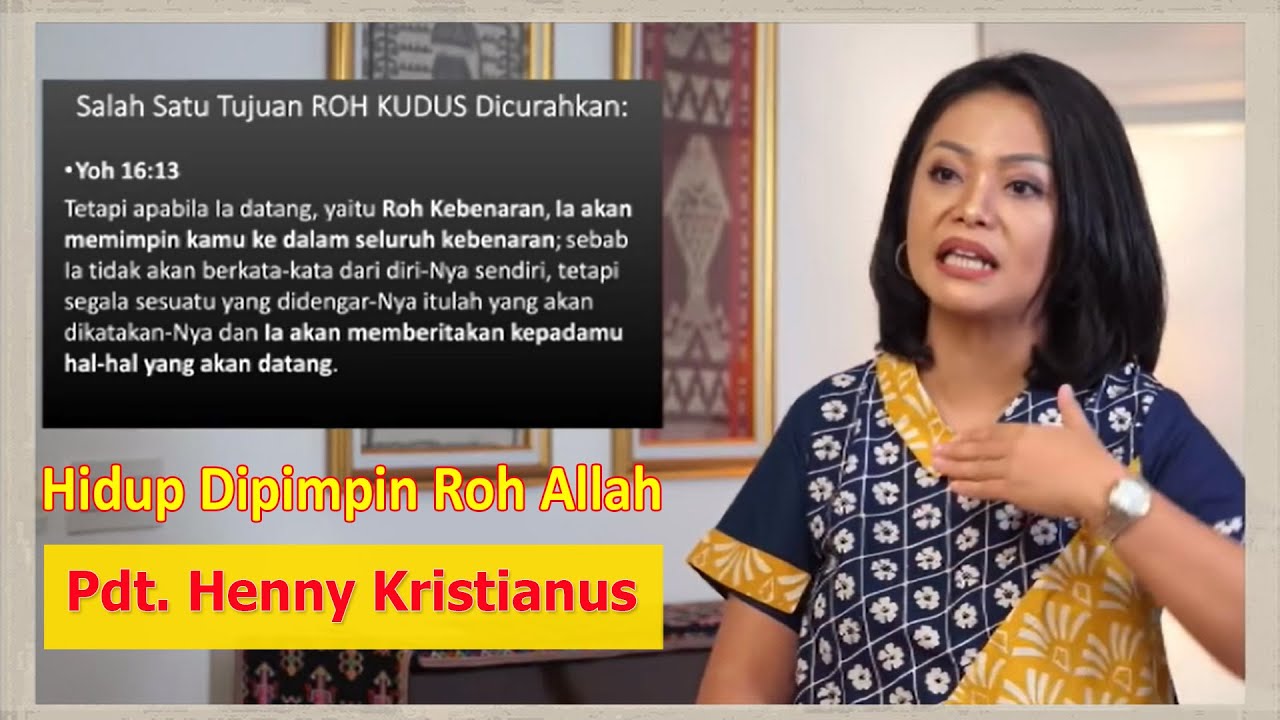 Hidup Dipimpin Roh Allah - Pdt. Henny Kristianus - YouTube