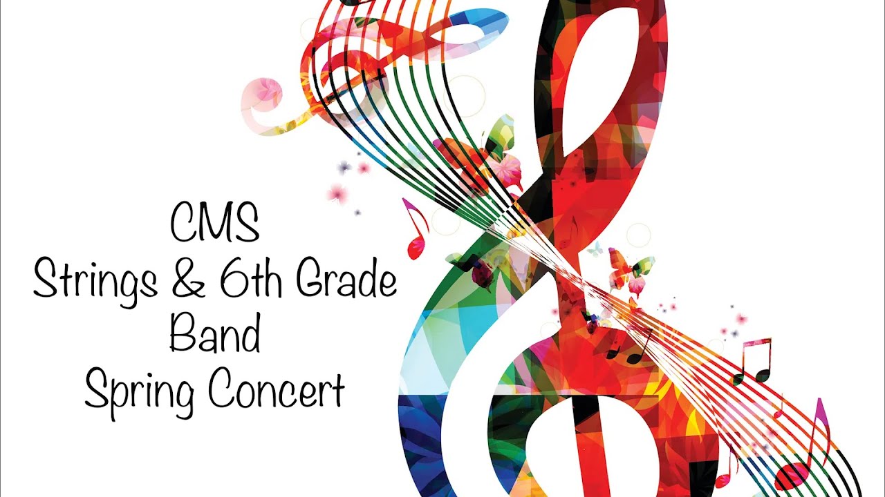 CMS Strings & 6th Grade Band Spring Concert 2023 - YouTube