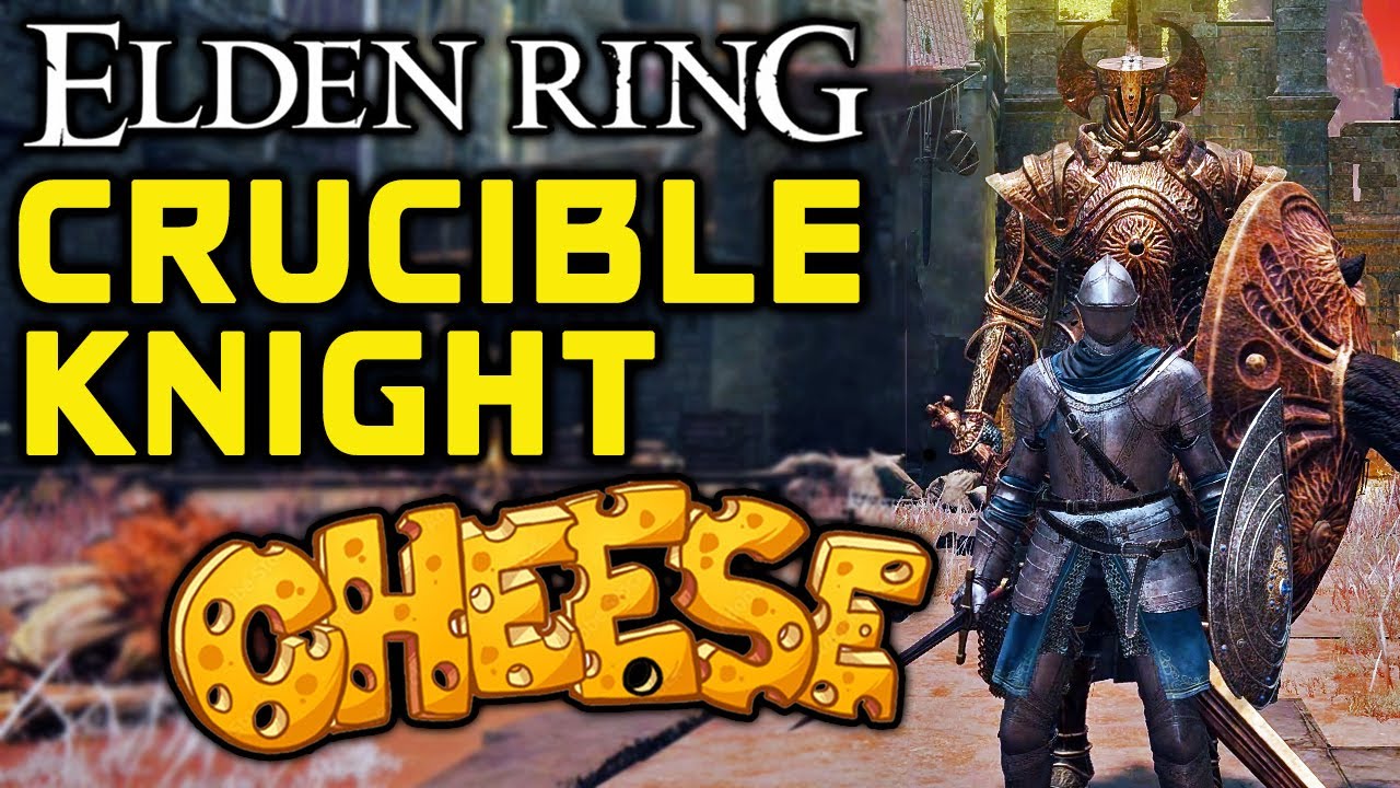 ELDEN RING BOSS GUIDES: How To Easily Kill Crucible Knight ...