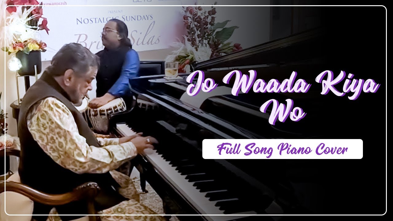 Jo Wada Kiya Woh Nibhana Padega | Piano Cover with Lyrics | Brian Silas ...