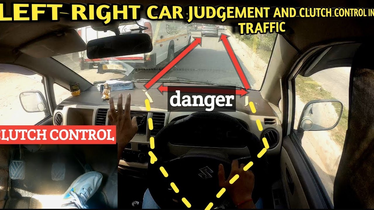 Learn left Right Car judgement & half clutch in Traffic | car driving ...