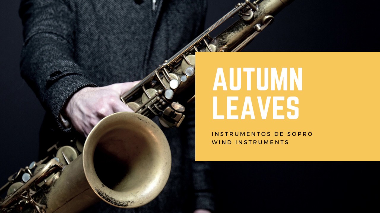 Autumn Leaves - Backing Track - Instrumento de Sopro - Wind Instruments ...