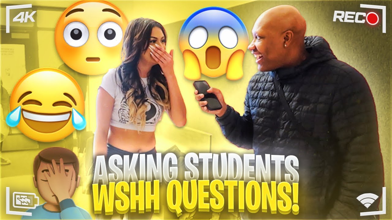 WSHH Questions: EP 1 |high school edition - YouTube
