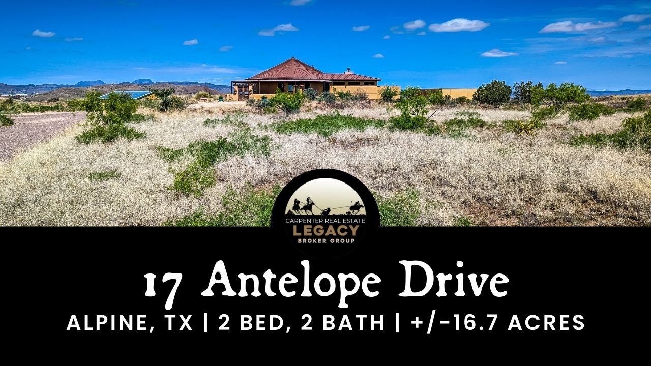 17 Antelope Drive | +/-16.68 Acres | Alpine, Texas - YouTube