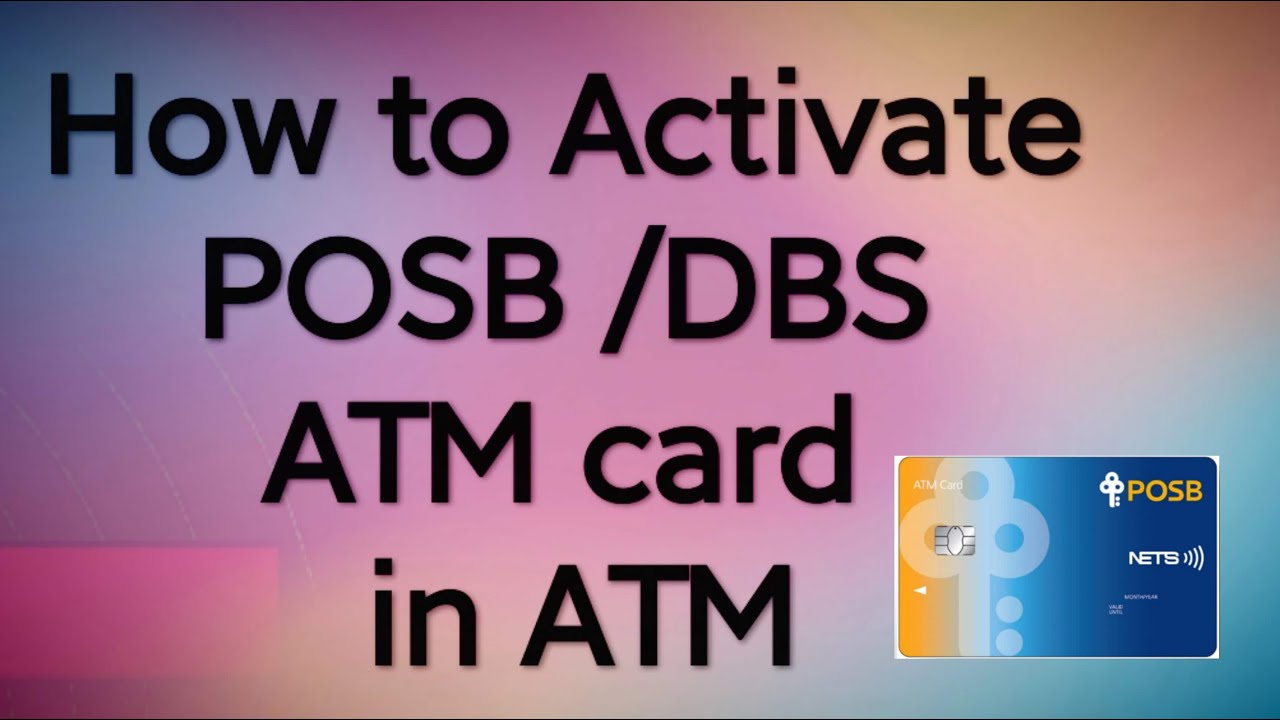 How to Activate POSB & DBS Atm Card fron Atm Machine In Tamil - YouTube