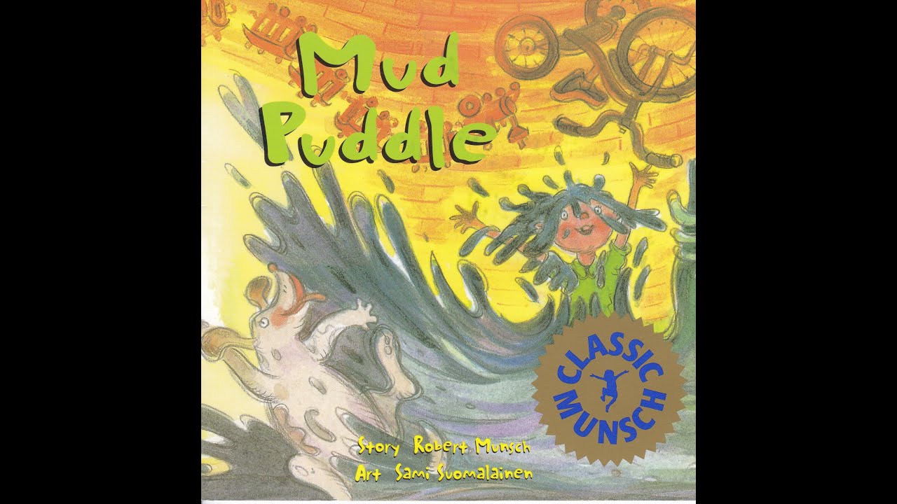 Storytime with Ms. Suzanne and some mud in Mud Puddle by Robert Munsch ...