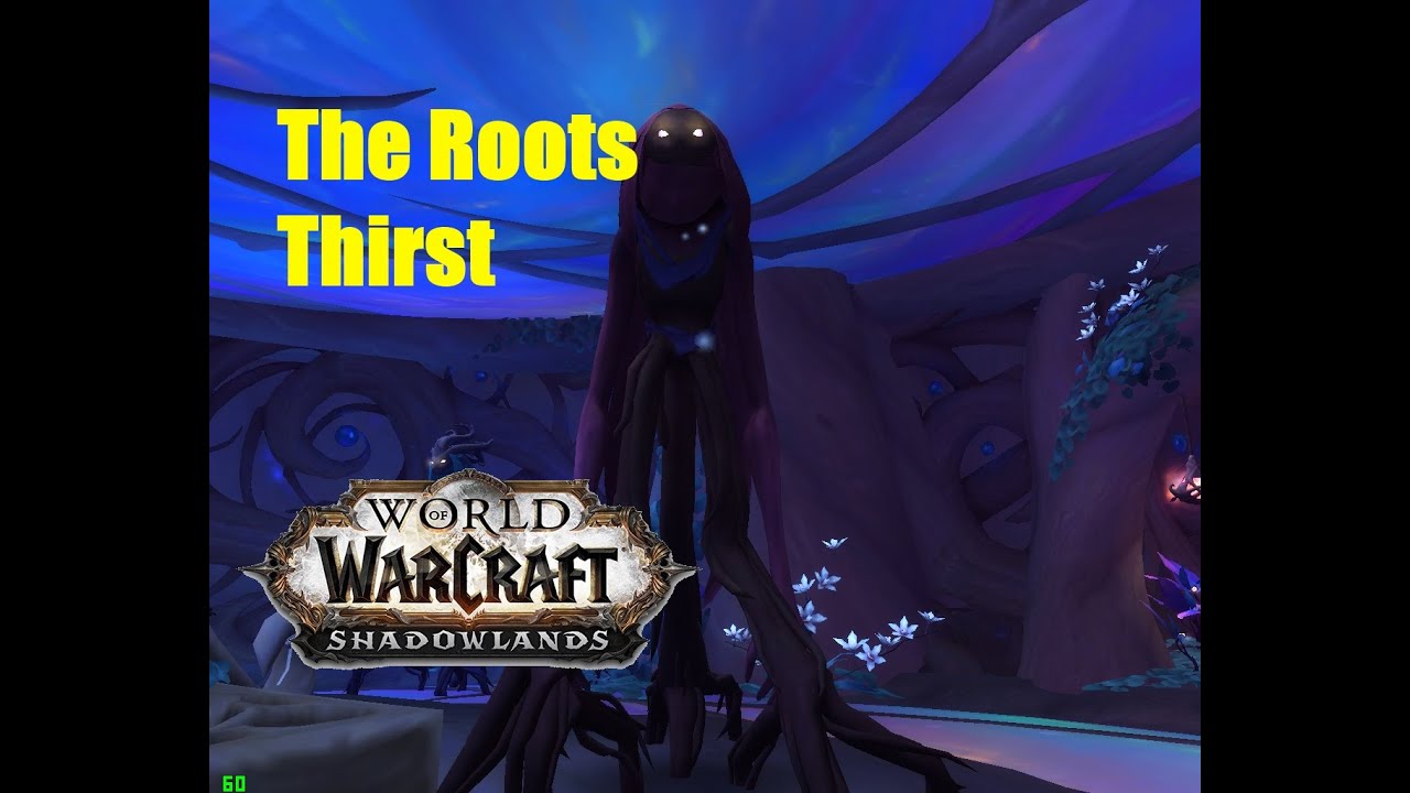 World of Warcraft. Quests - The Roots Thirst - YouTube