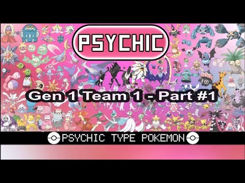 Generation 1 Type Challenge PSYCHIC Team #1 - Part #1 - YouTube