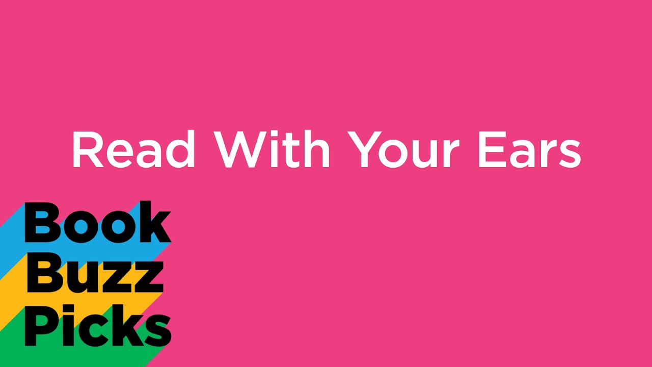 Book Buzz | Read With Your Ears - YouTube