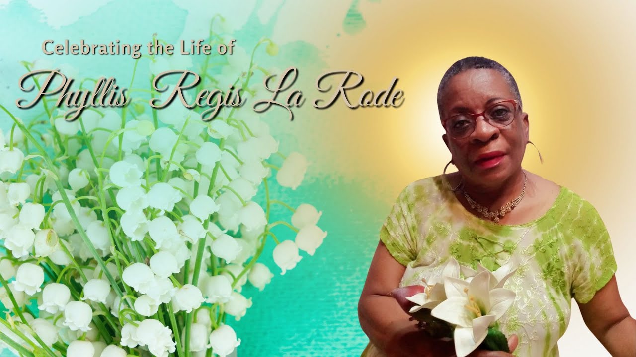 Celebrating the Life of Phyllis Regis La Rode - YouTube