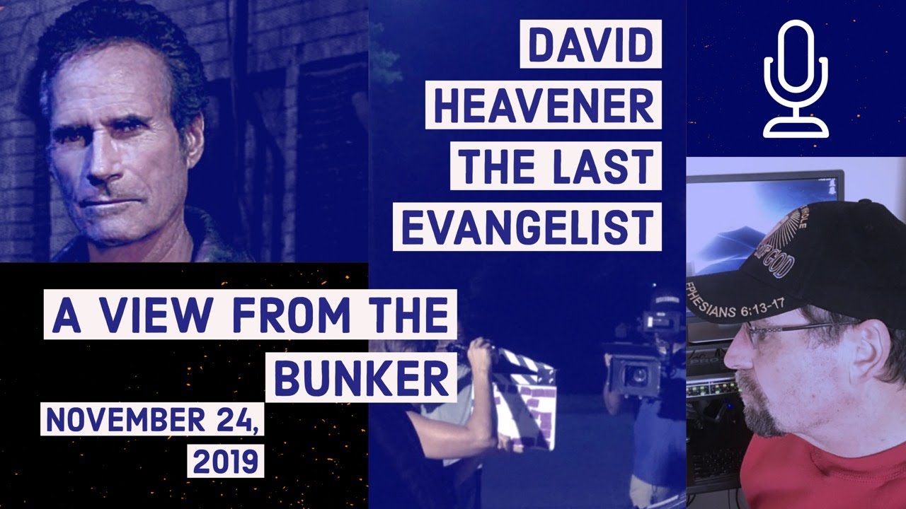 VFTB 11/24/19: David Heavener - The Last Evangelist - YouTube
