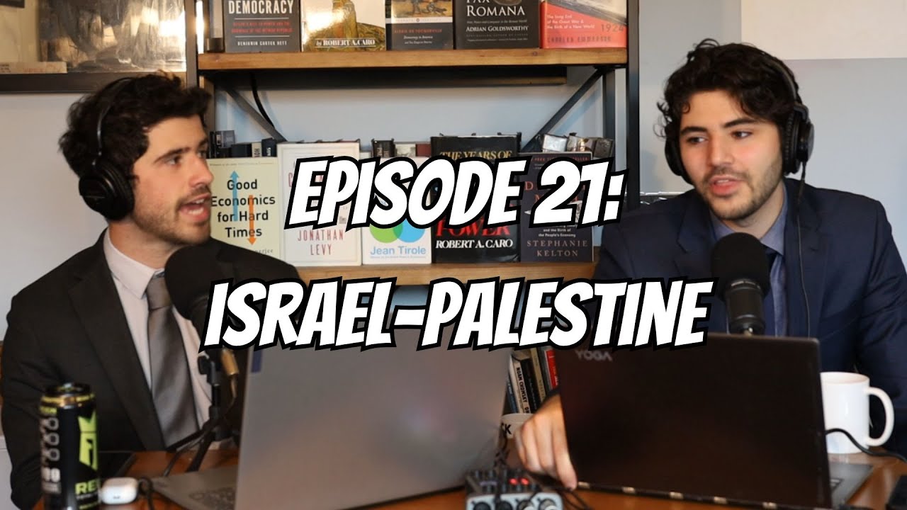 Episode 21: Israel-Palestine - YouTube