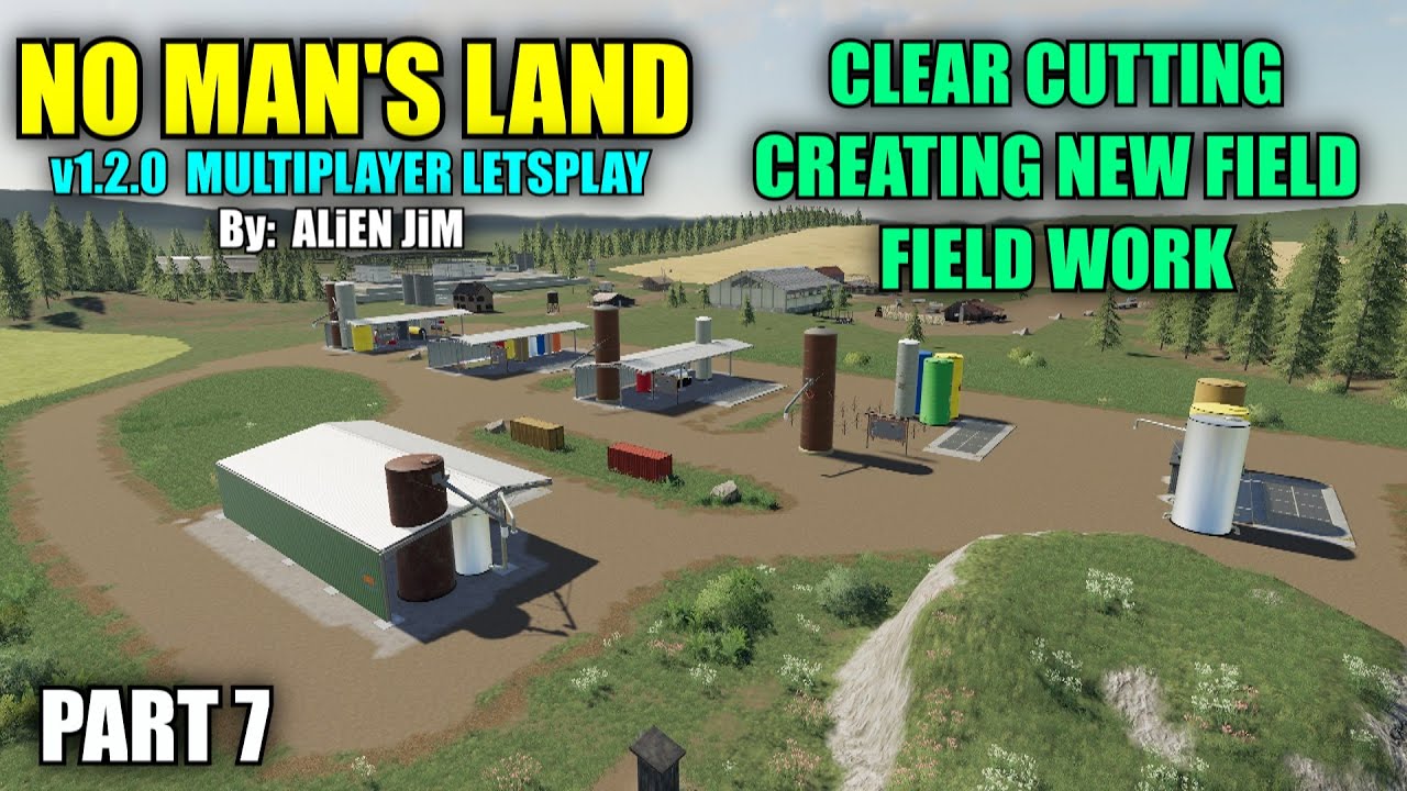 Part 7 No Man's Land Map v1.2.0 Multiplayer Letsplay Farming Simulator ...