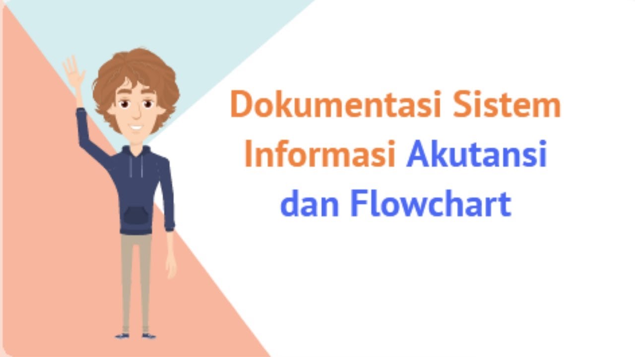 Dokumentasi Sistem Informasi Akutansi dan Flowchart || SIA (Sistem ...