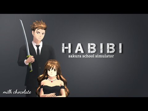 HABIBI || MV SAKURA SCHOOL SIMULATOR || #sakuraschoolsimulator #sakura ...