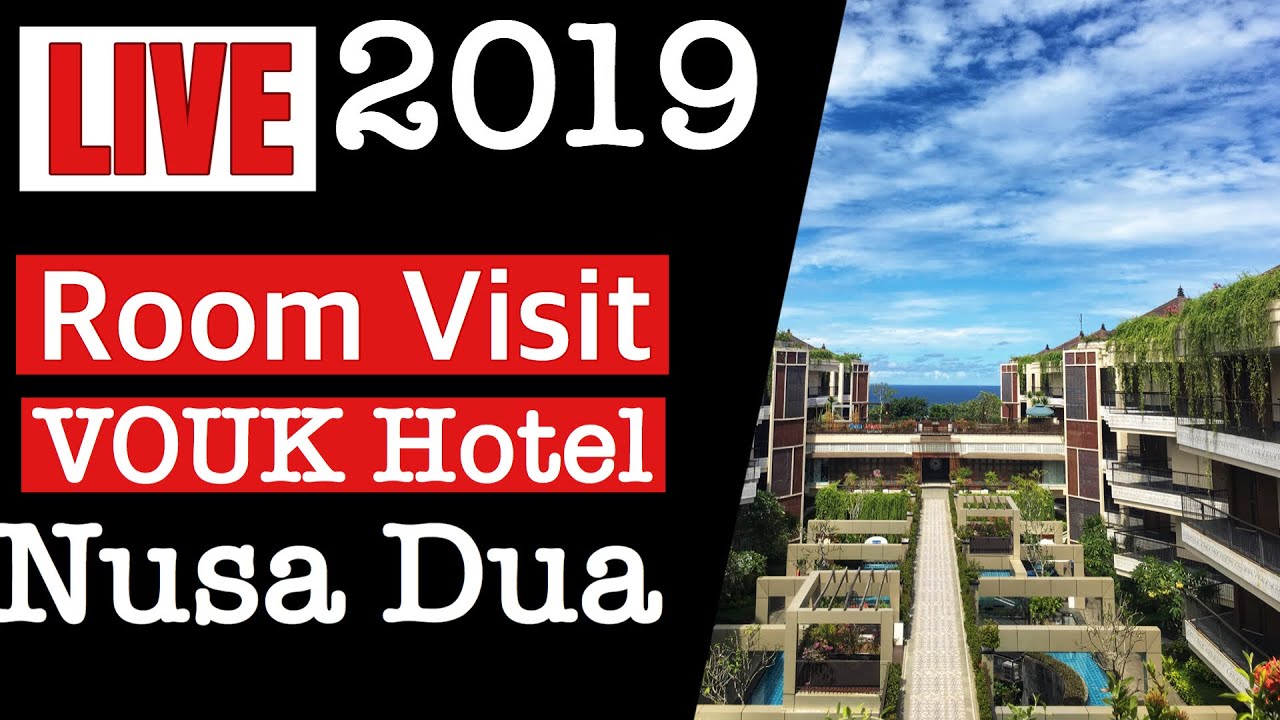 Live Room Visit Vouk Hotel & Suites 2019 - Nusa Dua - YouTube