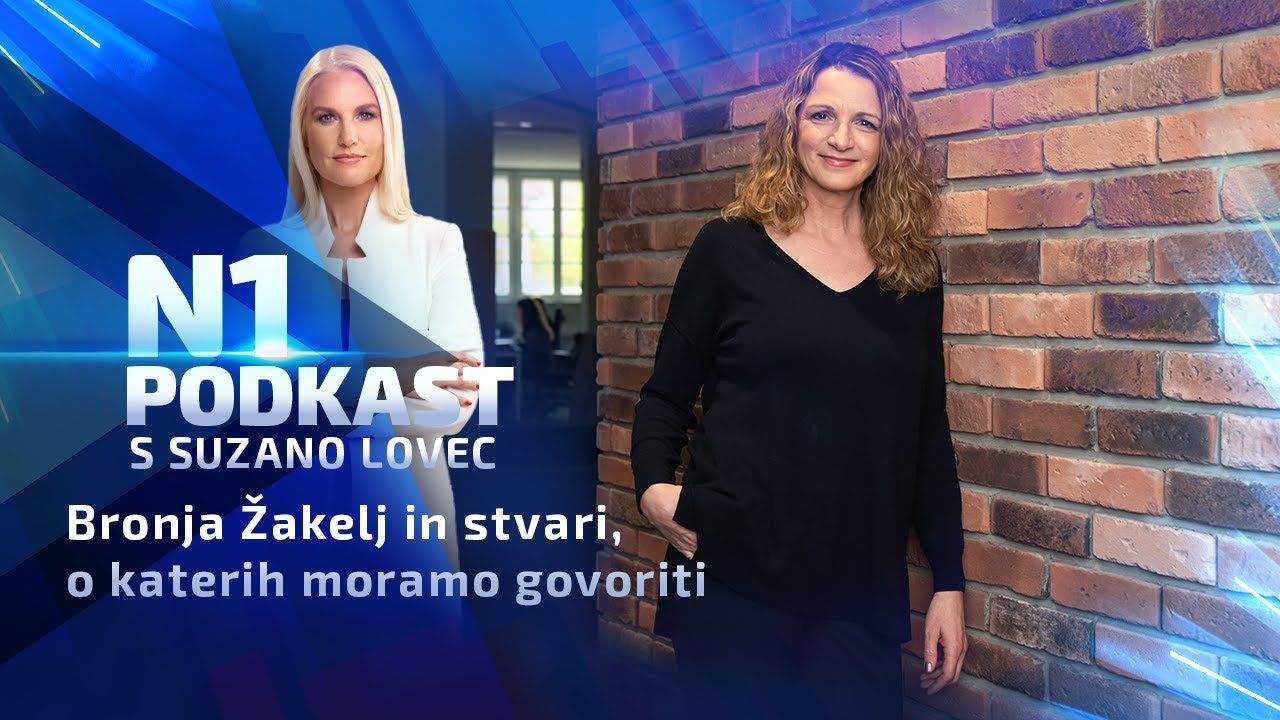 N1 podkast s Suzano Lovec: Bronja Žakelj in stvari, o katerih moramo ...