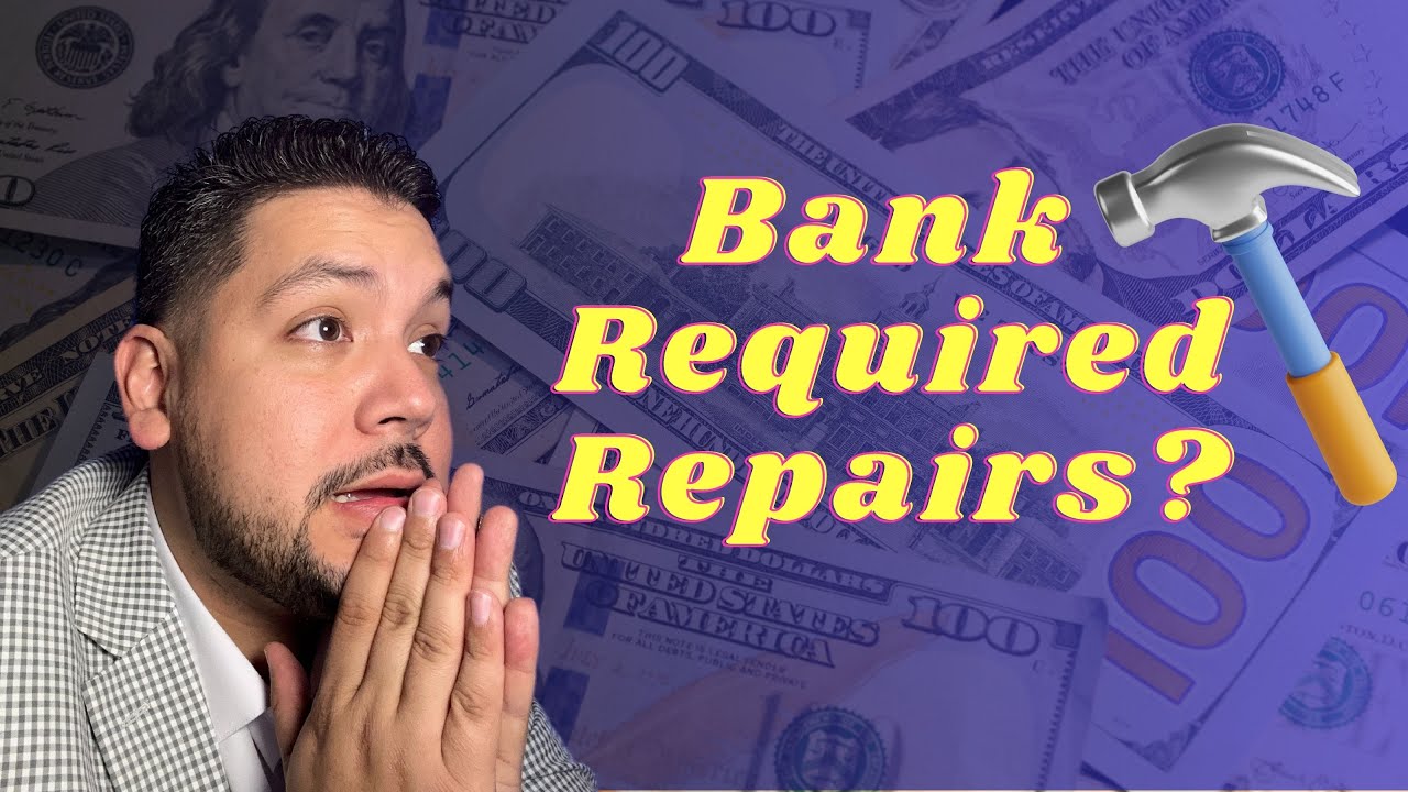 Bank Required Home Repairs - YouTube