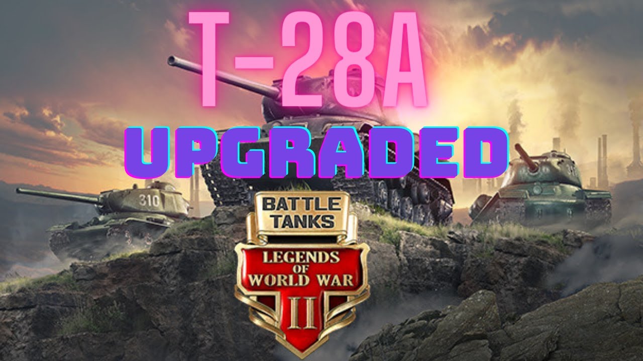 Battle Tanks: Legends of WWII - T-28A - Fully Upgraded - Closer Look ...
