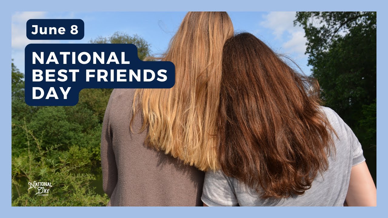 NATIONAL BEST FRIENDS DAY | June 8 - YouTube