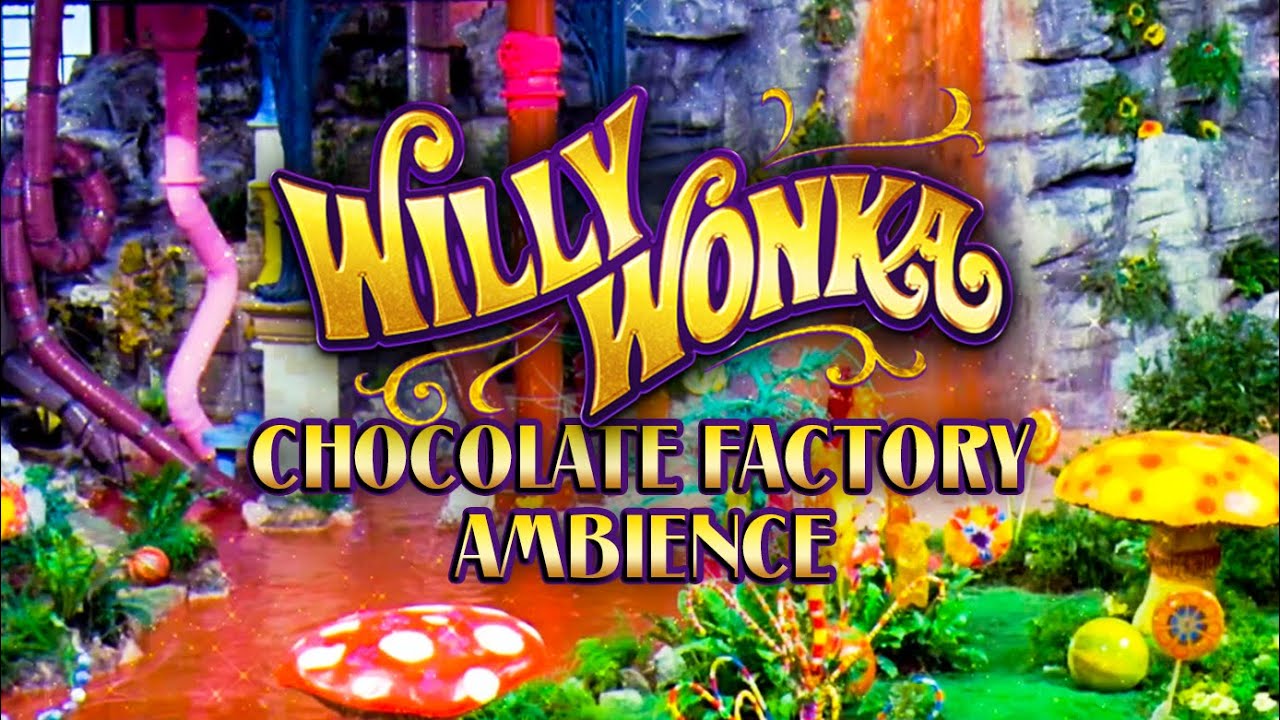 You're invited to Wonka's Chocolate Factory | 3 Hour ASMR Willy Wonka ...