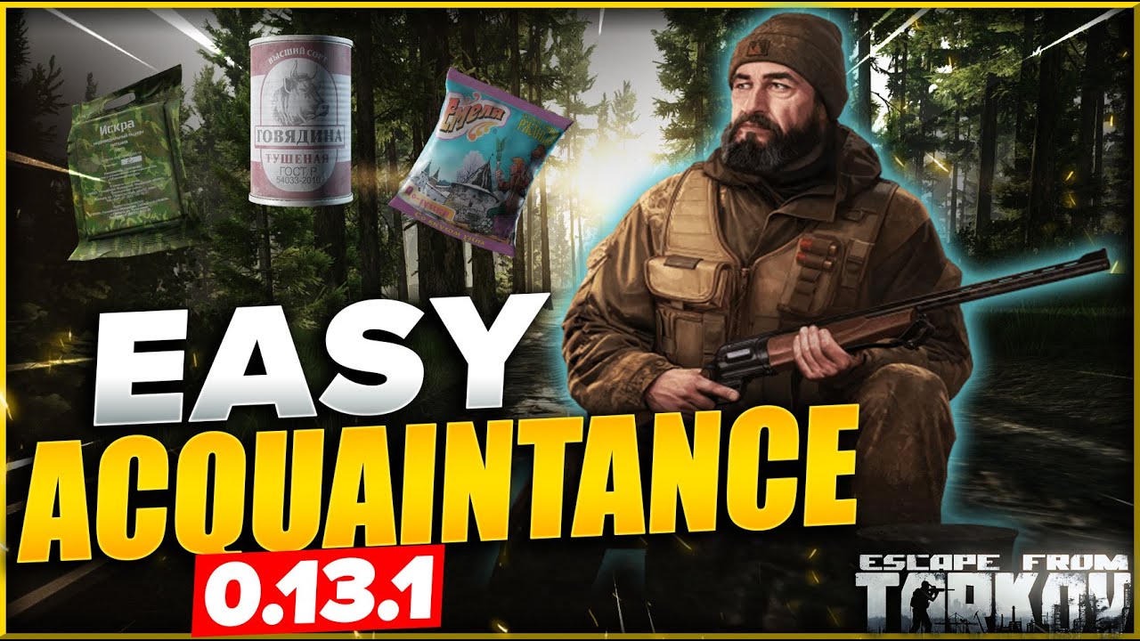 Best Way To Do Escape From Tarkov Acquaintances | Updated for 13.1 ...
