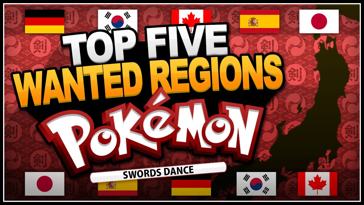 Top 5 Most Wanted Regions In Pokemon - YouTube